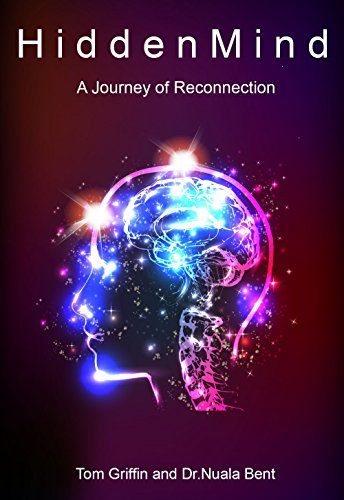 Hidden Mind: A Journey of Reconnection by Tom Griffin | Goodreads