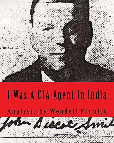 I Was A CIA Agent In India by Wendell Minnick | Goodreads