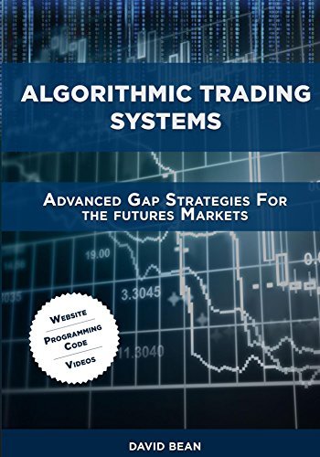 Algorithmic Trading Systems: Advanced Gap Strategies for the Futures ...