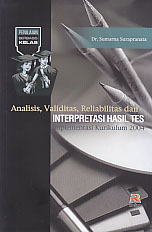 Analisis, Validitas, Reliabilitas dan Interpretasi Hasil Tes ...