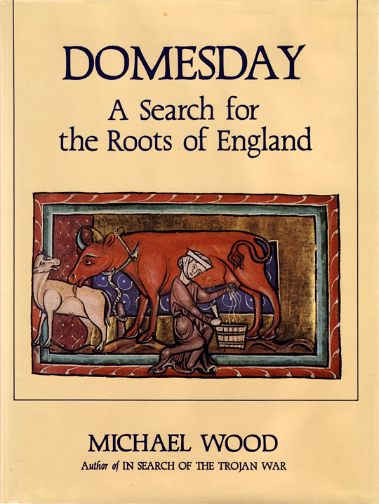 Domesday: A Search for the Roots of England by Michael Wood | Goodreads