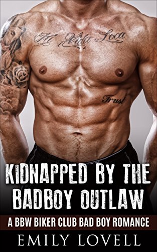 Kidnapped By The Bad Boy Outlaw by Emily Lovell | Goodreads