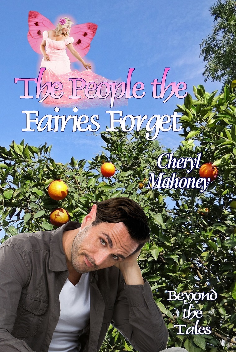 The People the Fairies Forget by Cheryl Mahoney | Goodreads