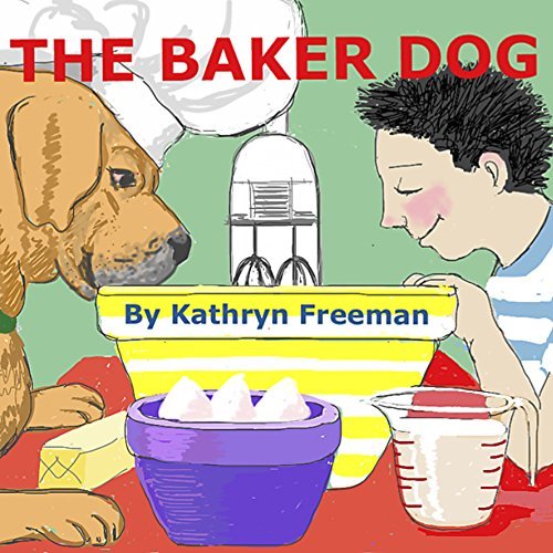 The Baker Dog by Kathryn Freeman | Goodreads