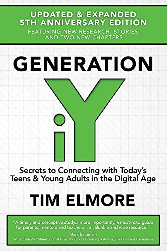 Generation iY: Secrets to Connecting With Today’s Teens & Young Adults ...