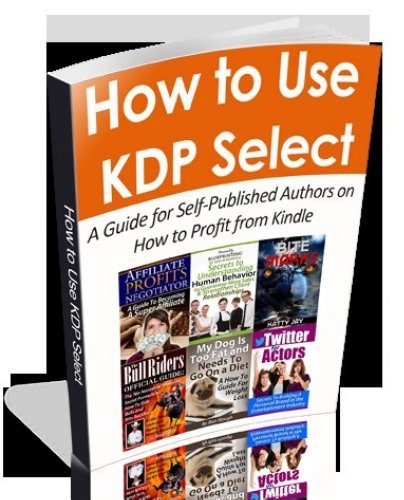 How to Use KDP Select: A Guide for Self-Published Authors on How to ...