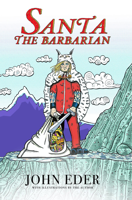 Santa The Barbarian by John Eder | Goodreads