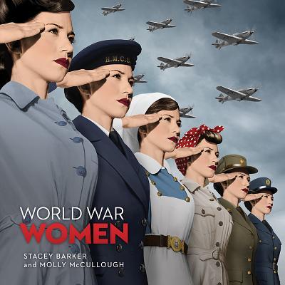 World War Women: Canadian Women and Total War by Stacey Barker | Goodreads