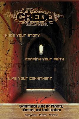 Credo Confirmation Guide for Parents Mentors and Adult Leaders by ...