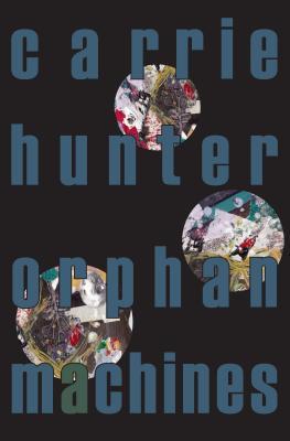 Orphan Machines by Carrie Hunter | Goodreads