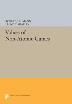 Values of Non-Atomic Games by Robert J. Aumann | Goodreads