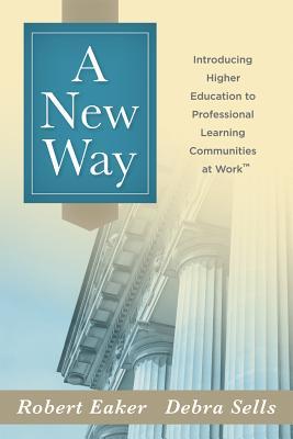 A New Way: Introducing Higher Education to Professional Learning ...