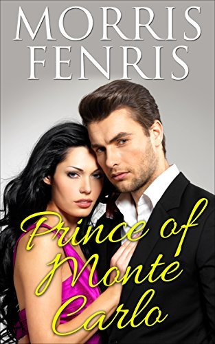 Prince of Monte Carlo by Morris Fenris | Goodreads