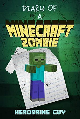 Minecraft Diary: Diary Of A Wimpy Zombie (An Unofficial Minecraft Book ...