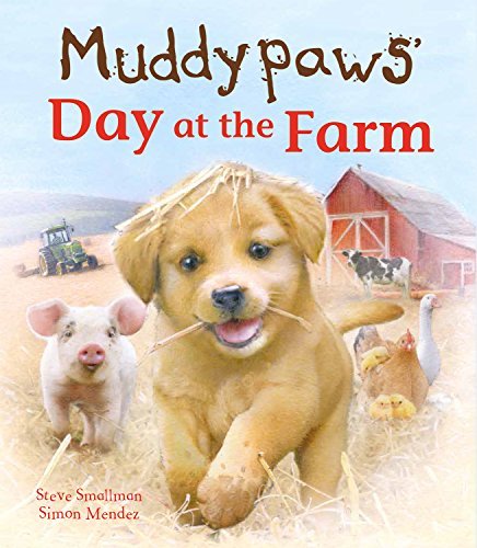 Muddypaws' Day at the Farm by Steve Smallman | Goodreads