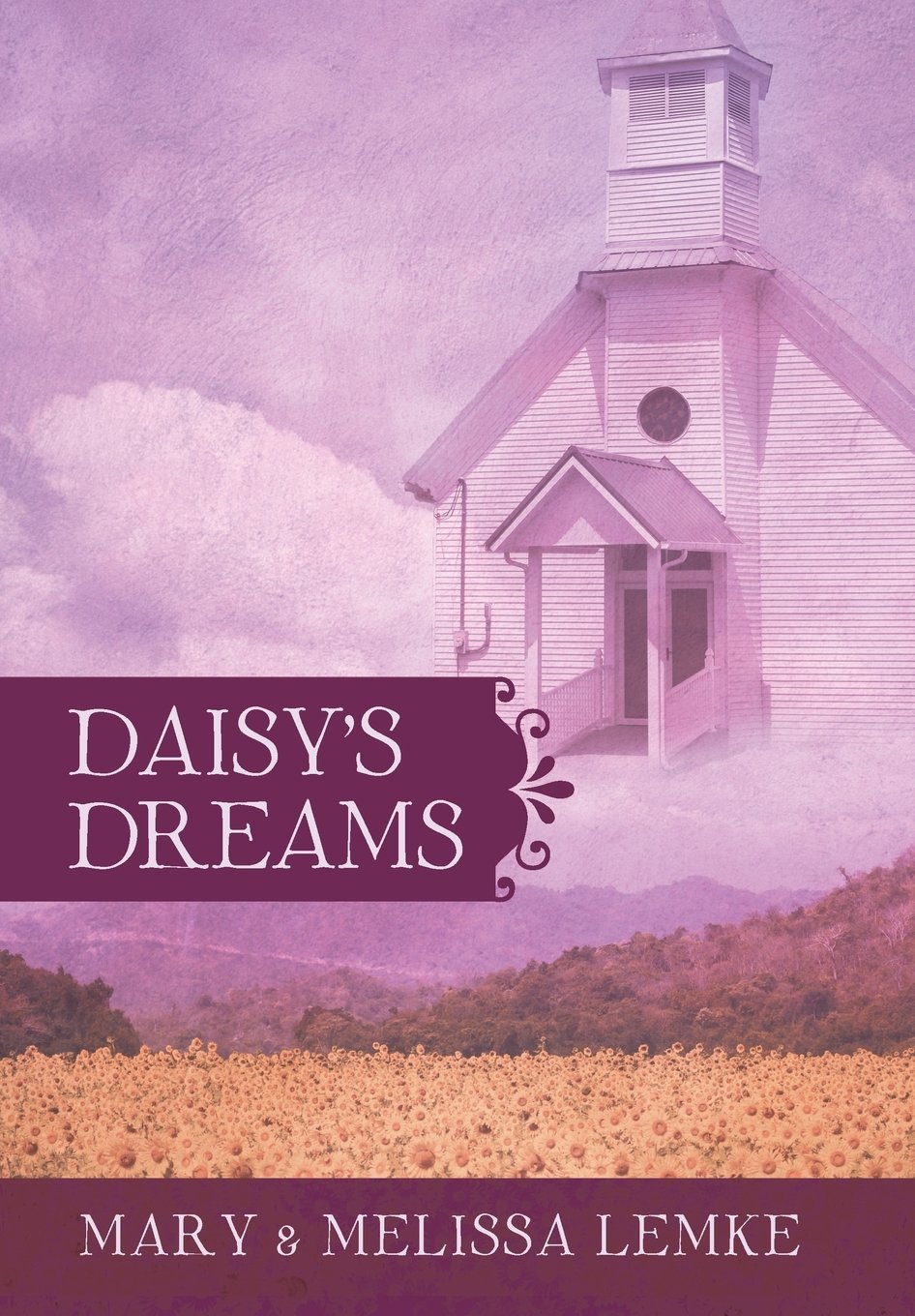 Daisy's Dreams by Mary Lemke | Goodreads