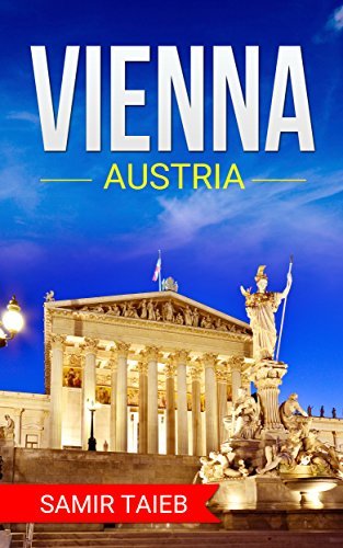 Vienna : The best Vienna Travel Guide by Samir Taieb | Goodreads
