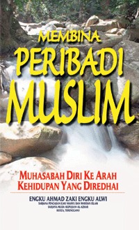 Membina Peribadi Muslim by Engku Ahmad Zaki Engku Alwi | Goodreads