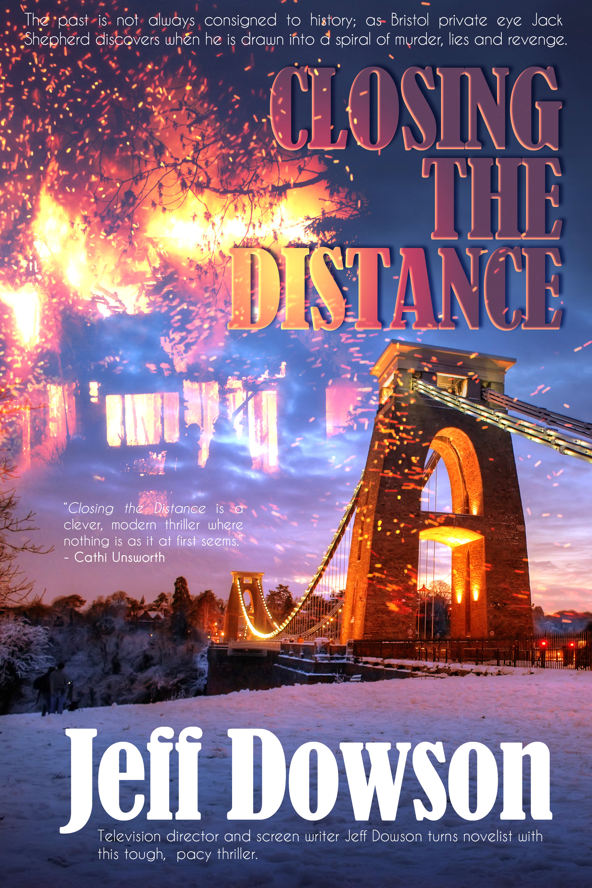 Closing the Distance by Jeff Dowson | Goodreads