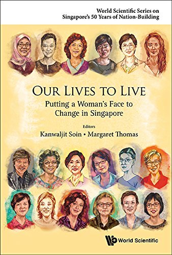 Our Lives To Live: Putting A Woman's Face To Change In Singapore by ...