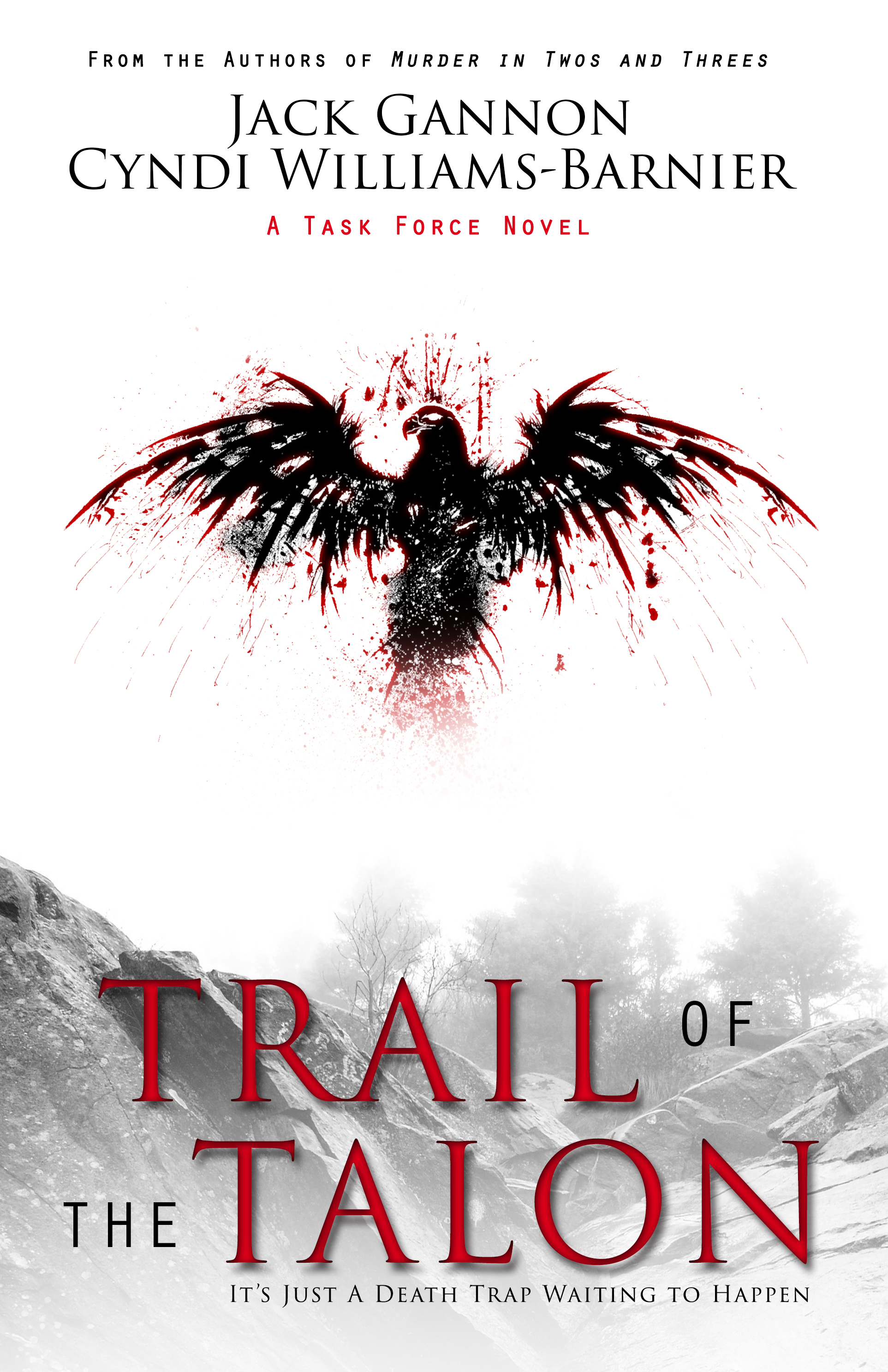 Trail of The Talon: A Task Force Novel by Jack Gannon | Goodreads