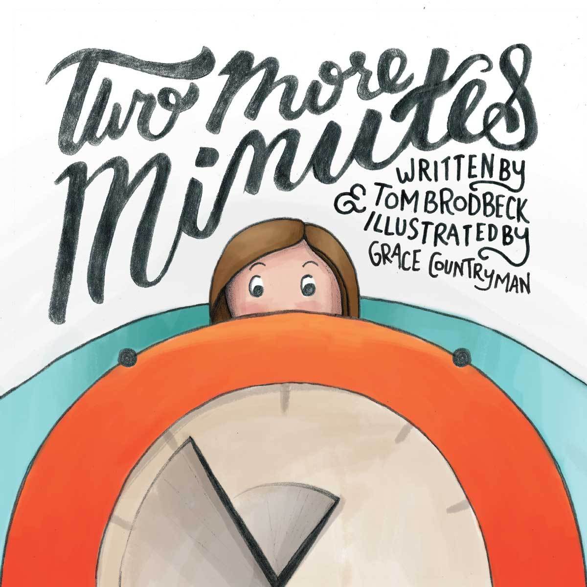 Two More Minutes by Tom Brodbeck | Goodreads