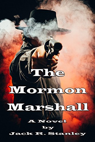 A Classic Western: The Mormon Marshal: A Classic Western Law and Order ...