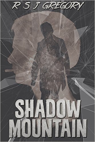 Shadow Mountain by R.S.J. Gregory | Goodreads