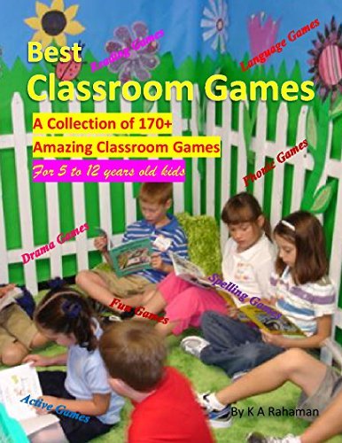 Best classroom Games: A Collection of 170+ Amazing Classroom Games, For ...