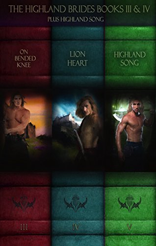 The Highland Brides, Books 3, 4 & 5: On Bended Knee / Lion Heart ...