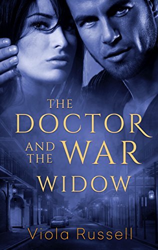 The Doctor and the War Widow by Viola Russell | Goodreads