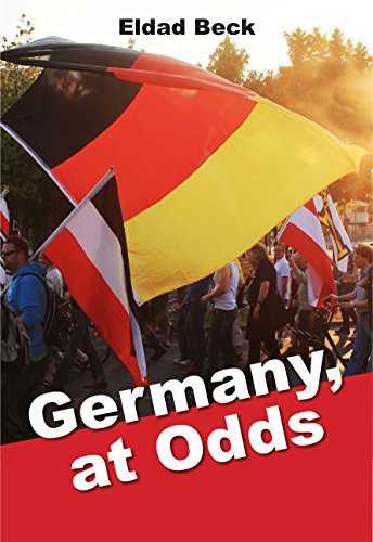 Germany, at Odds: A Contemporary Testimony by Eldad Beck | Goodreads
