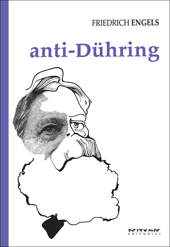 Anti-Dühring: a revolução da ciência segundo o senhor Eugen Dühring by ...