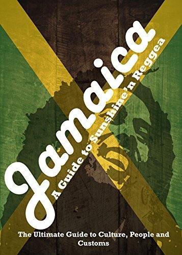 Jamaica - A Jamaica Travel Guide to Sunshine'n Reggae: The Ultimate ...
