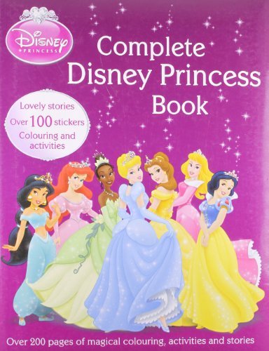The Complete Disney Princess by Parragon Books | Goodreads
