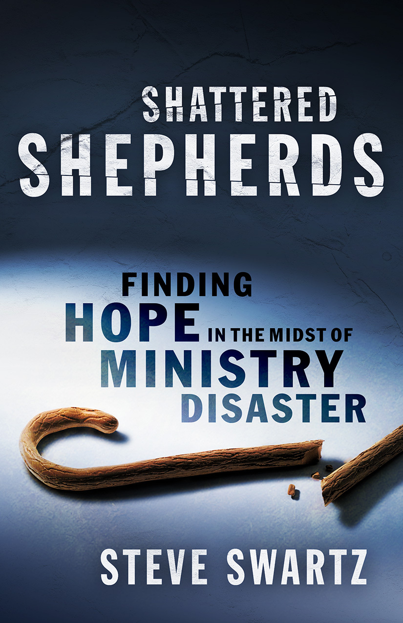 Shattered Shepherds: Finding Hope in the Midst of Ministry Disaster by ...