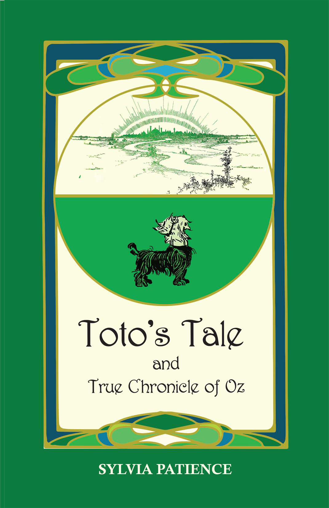 Toto's Tale and True Chronicle of Oz by Sylvia Patience | Goodreads
