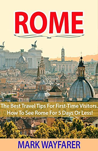 Rome: The Best Travel Tips for First-Time Visitors. How to See Rome for ...