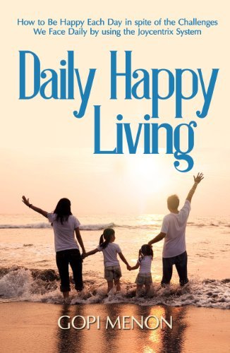 Daily Happy Living: Daily Happy Living is a Thought-Provoking Guide to ...