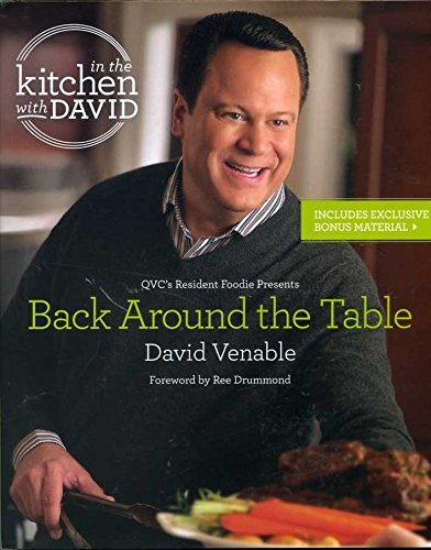 Back Around the Table: An "In the Kitchen with David" Cookbook from QVC ...
