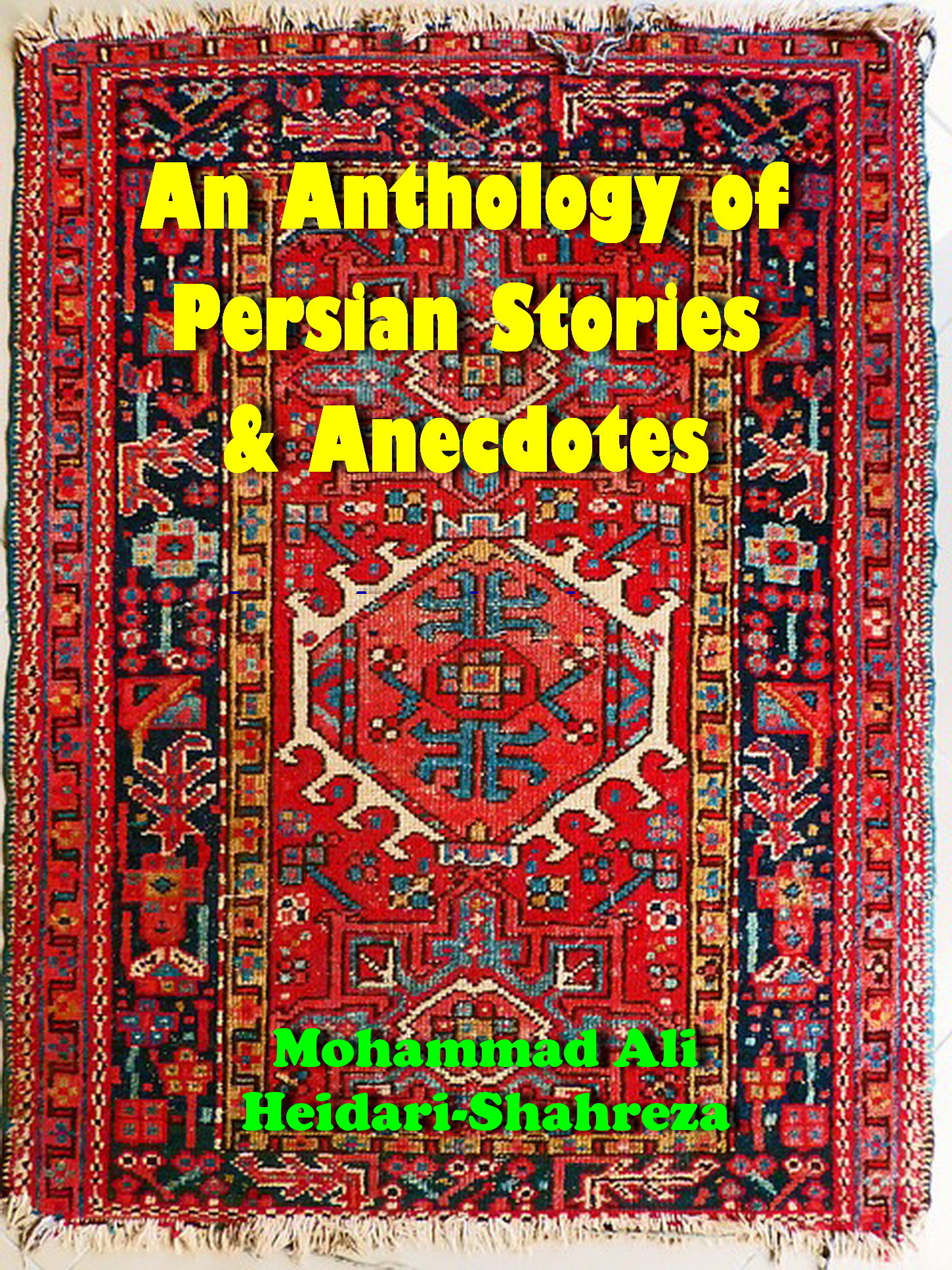 An Anthology of Persian Stories & Anecdotes by Mohammad Ali Heidari ...