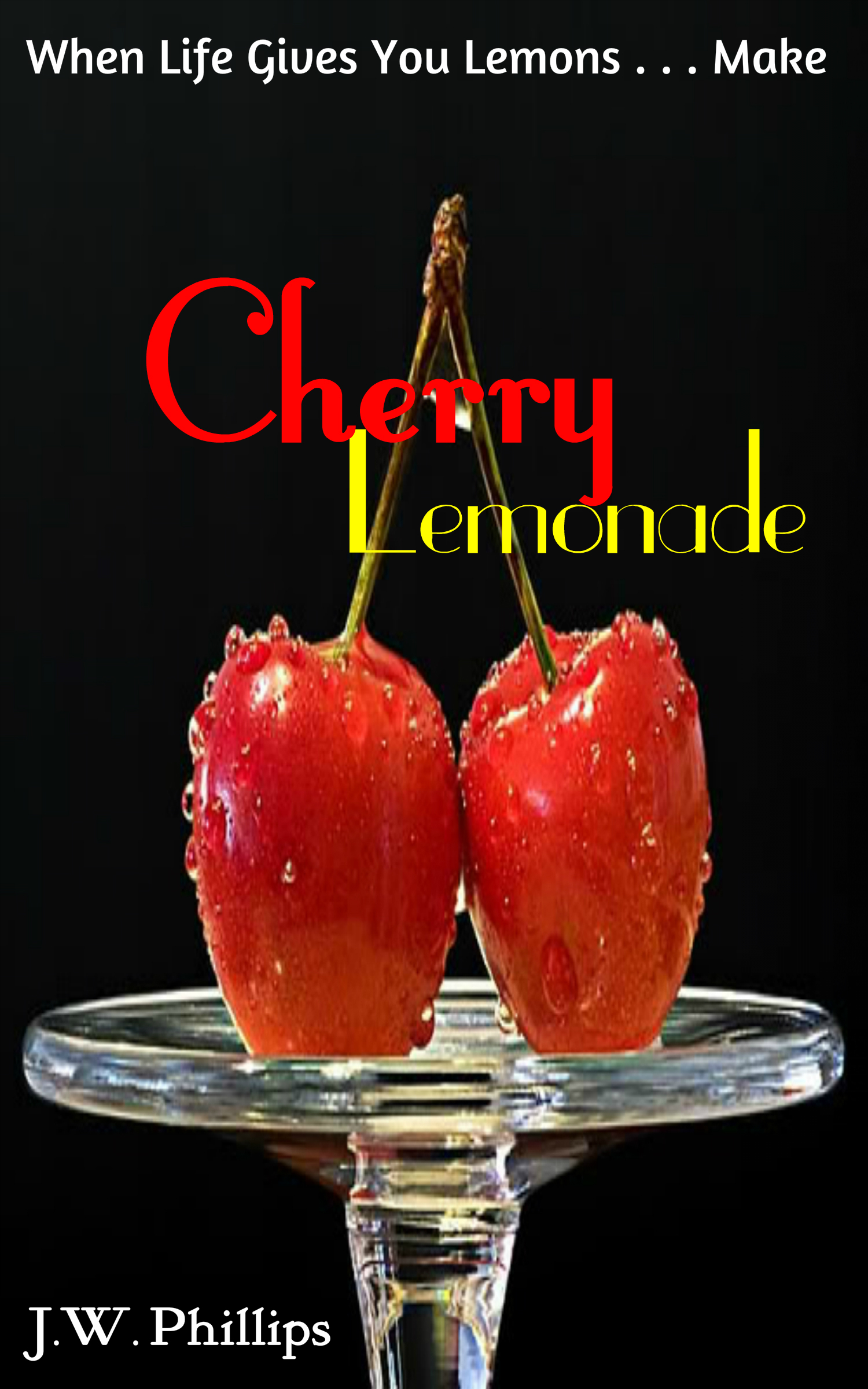 Cherry Lemonade: The Story of Drake and Cherry 0.5 by JW Phillips ...