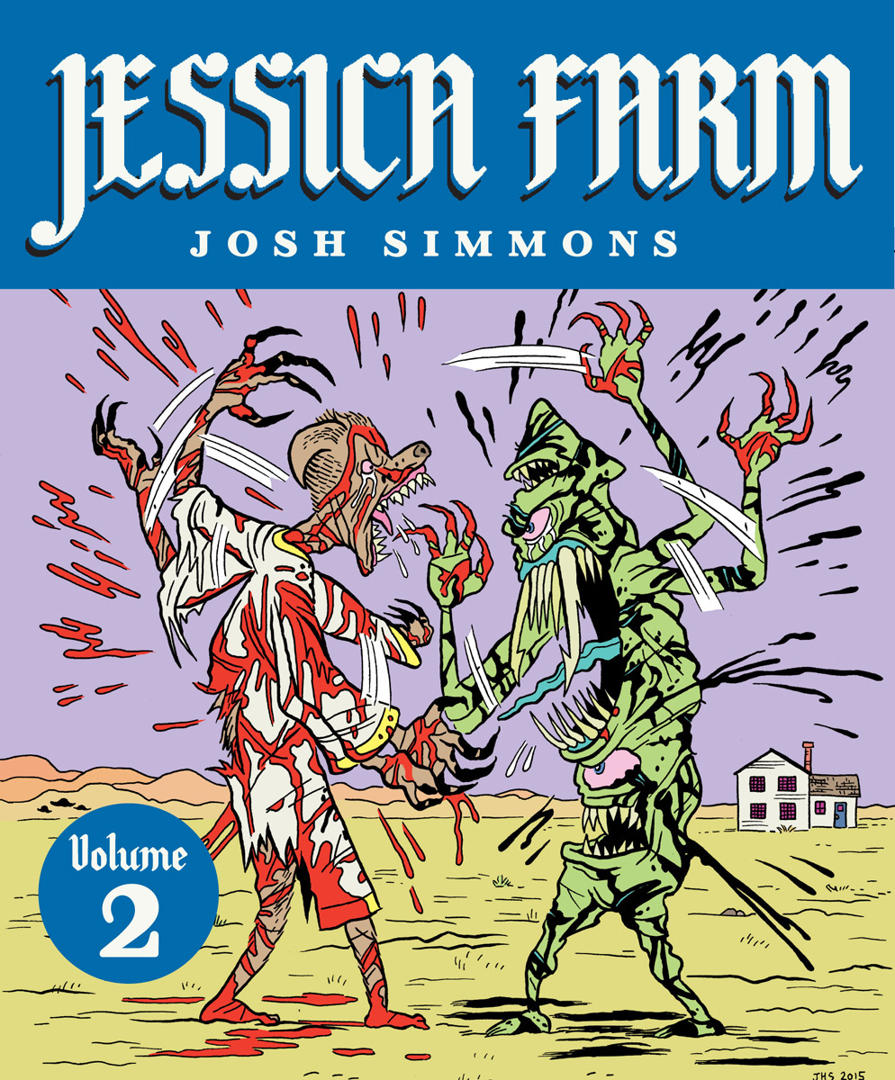 Jessica Farm, Vol. 2 by Josh Simmons | Goodreads