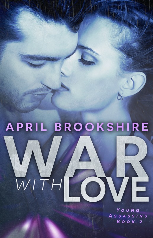 War With Love (Young Assassins, #2) by April Brookshire | Goodreads