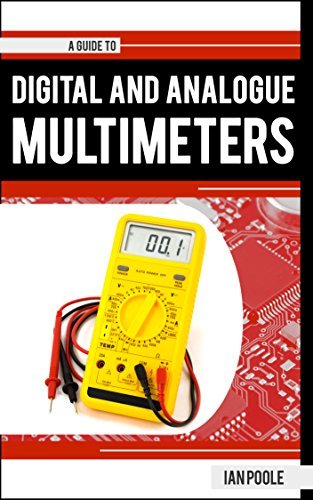 A Guide to Digital & Analogue Multimeters by Ian Poole | Goodreads