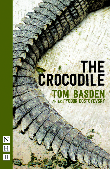 The Crocodile by Tom Basden | Goodreads
