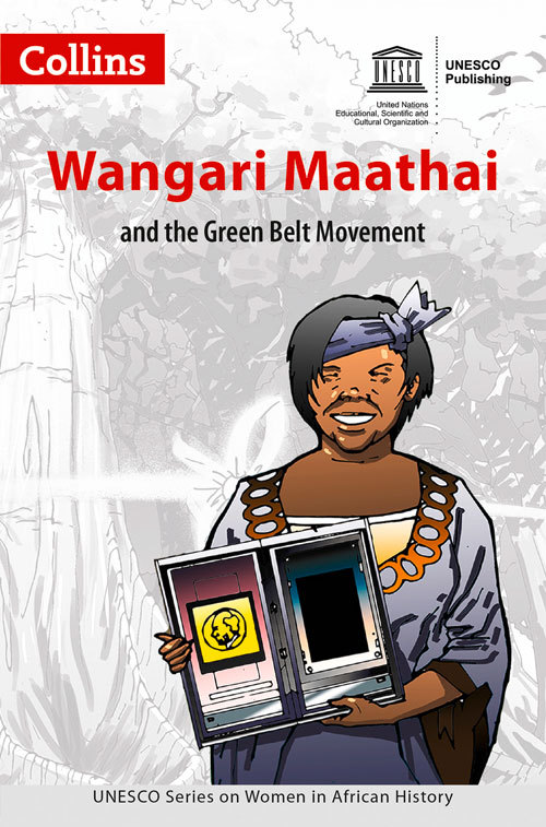 Women in African History – Wangari Maathai by UNESCO | Goodreads