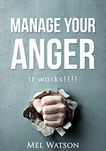 Anger Issues: How To Solve Anger Issues by Mel Watson | Goodreads
