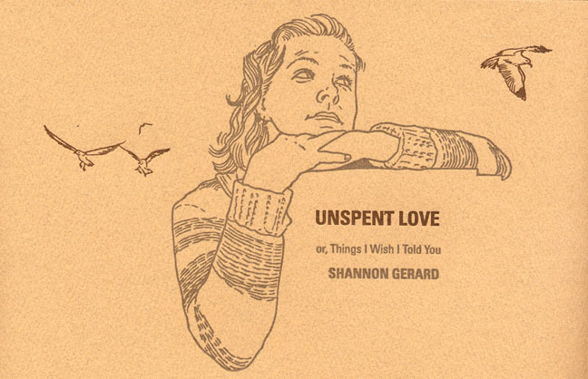 Unspent Love: Or, Things I Wish I Told You by Shannon Gerard | Goodreads