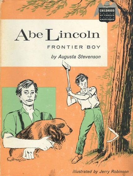 Abe Lincoln Frontier Boy by Augusta Stevenson | Goodreads